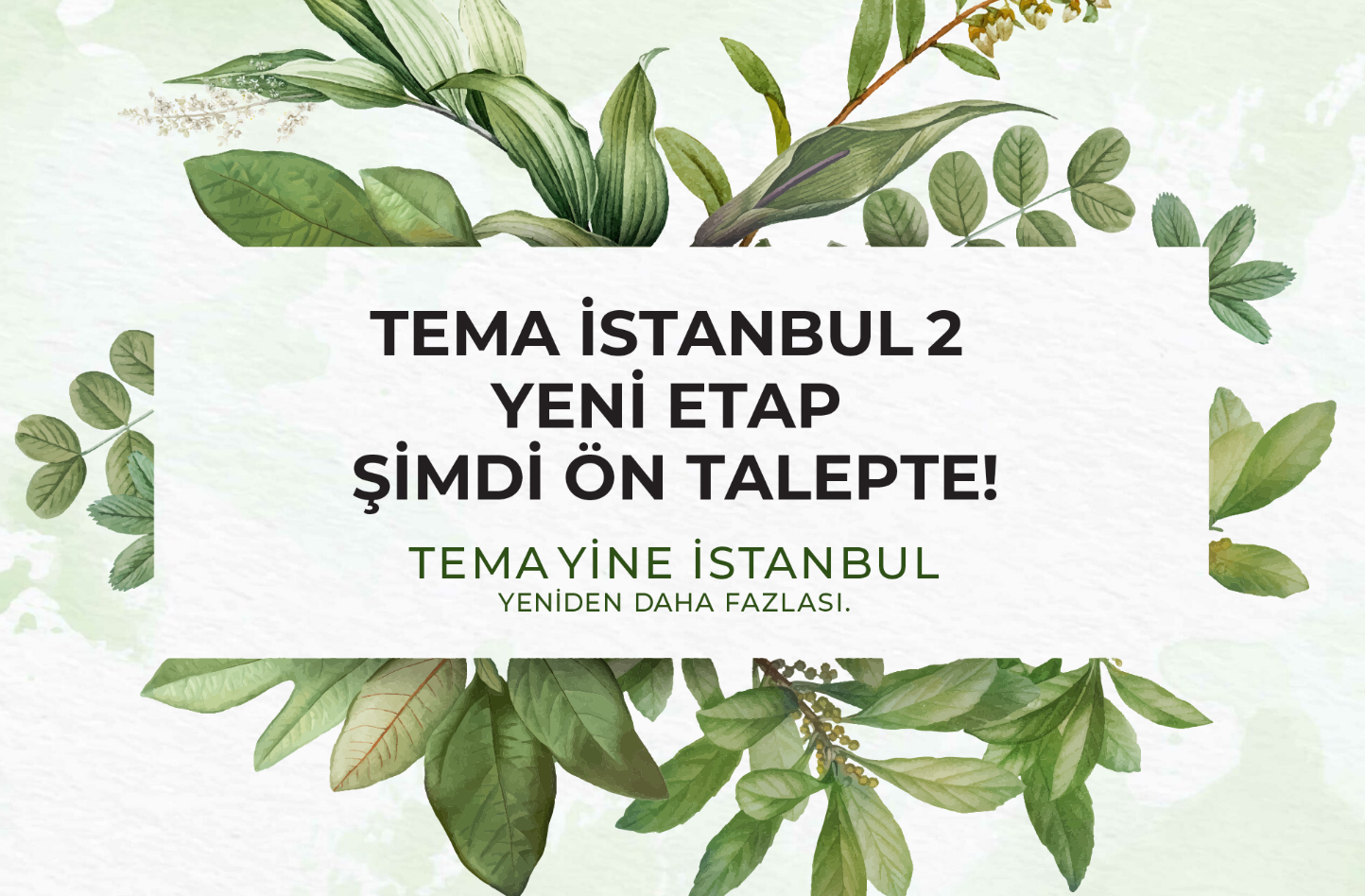 Tema İstanbul 2 Yeni Etap Şimdi Ön Talepte! - Emlak Haberleri